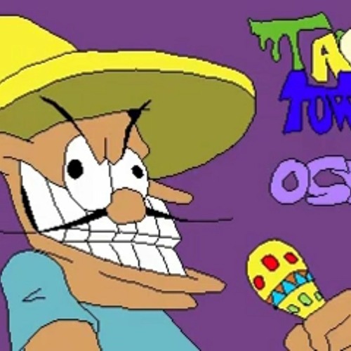 Stream TACO TOWER OST - It's Taco Tuesday (OLD VERSION) [Composed by ...