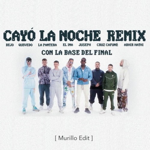 Stream Cayó La Noche Remix pero con la base de Quevedo del final ... Stream Cayó La Noche Remix pero con la base de Quevedo del final ...