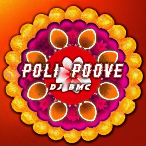 Stream Poli Poove by Bharath Sundar Dj BMC | Listen online for free on ...