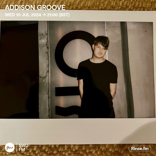 Stream Addison Groove - 10 July 2024 by SWU.FM | Listen online for free ...