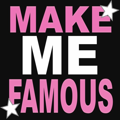Stream MAKE ME FAMOUS 💋📸 #MTV #CELEBRITY (PROD. LUVNOTE) by nick6383 ...