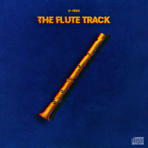 Stream The Flute Track by D-Frek | Listen online for free on SoundCloud