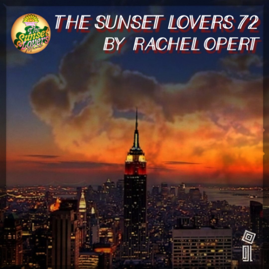 Stream The Sunset Lovers #72 with Rachel Opert by Tsunamica | Listen ...