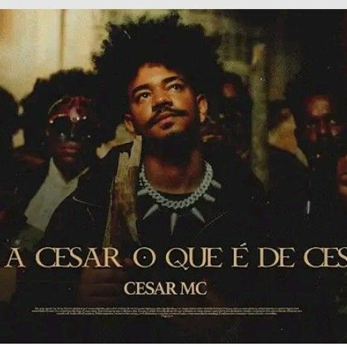 Stream Cesar Mc “DAI A CESAR O QUE É DE CESAR” by Trap&Rap 🏹 | Listen ...