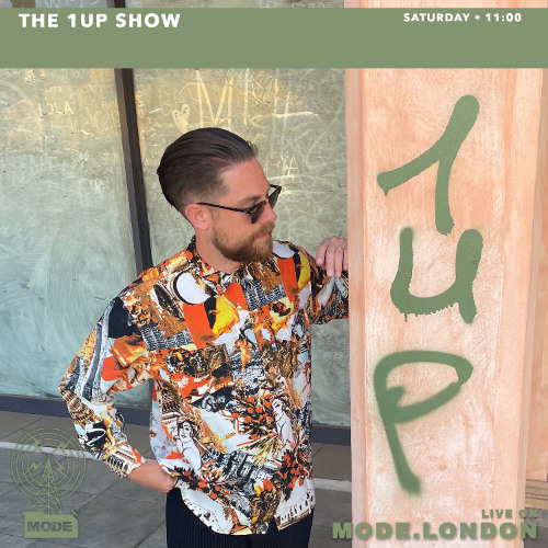 Stream 15/02/2025 - The 1UP Show by Mode London | Listen online for free on SoundCloud