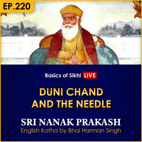 Stream #220 Duni Chand and the Needle | Sri Nanak Prakash Katha | Bhai ...