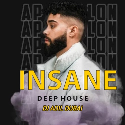 Stream Insane Ap Dhillon Deep House Remix Dj Adil Dubai by Dj Adil ...