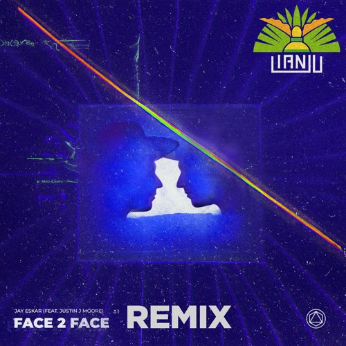 Stream Jay Eskar - Face 2 Face (feat. Justin J. Moore) [Lianju Remix ...
