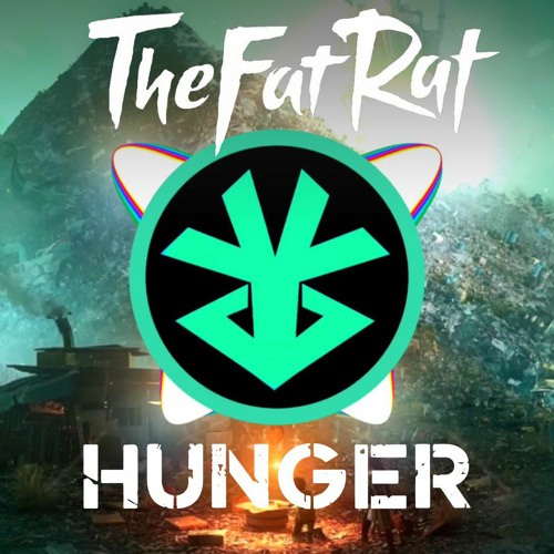Stream TheFatRat - Hunger Remix by Jagdaggar | Listen online for free ...