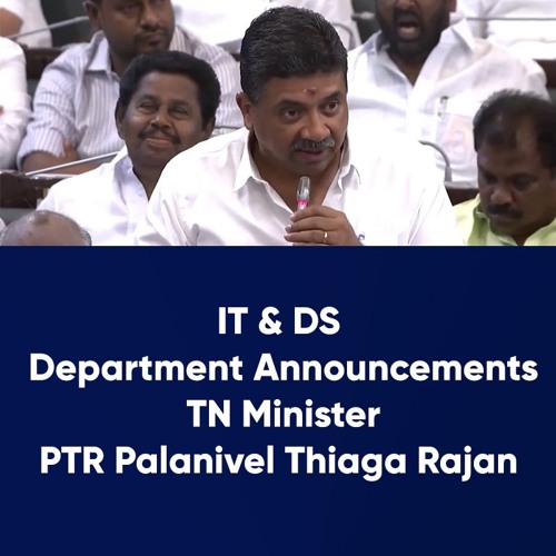 Stream IT & DS Department Announcements 2024-2025 | TN Minister PTR Palanivel Thiaga Rajan by Dr ...