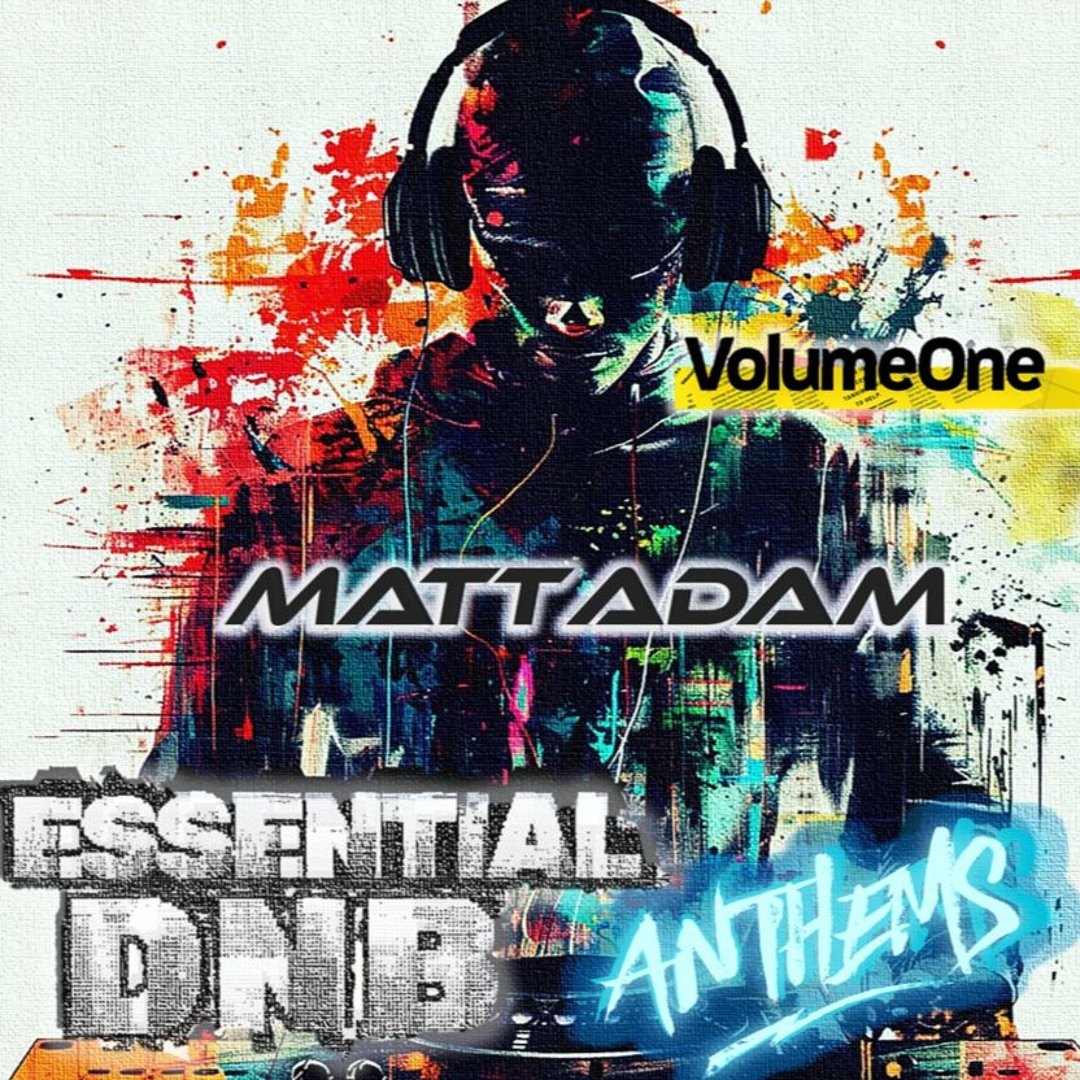 Stream Matt Adam - Essential DnB Anthems Vol #1 by Matt Adam | Listen online for free on SoundCloud