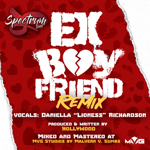 Stream Ex Boyfriend-Remix - (Spectrum 2023)feat: Daniella "Lioness ...