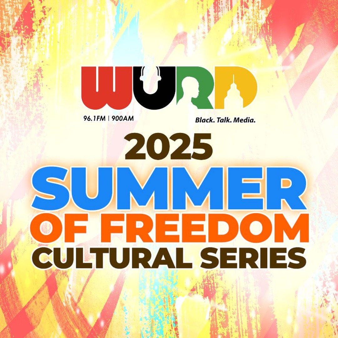 Stream WURD Radio | Listen to 2025 Summer of Freedom Cultural Series ...