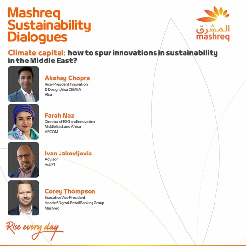 Stream Mashreq Sustainability Dialogues on Climate Capital by Mashreq ...