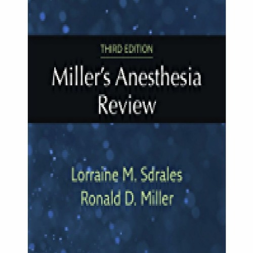Stream ️PDF⚡️ Miller's Anesthesia Review E-Book: Expert Consult ...