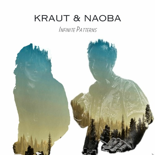 Stream KRAUT & NAOBA - Infinite Patterns by NAOBA | Listen online for ...