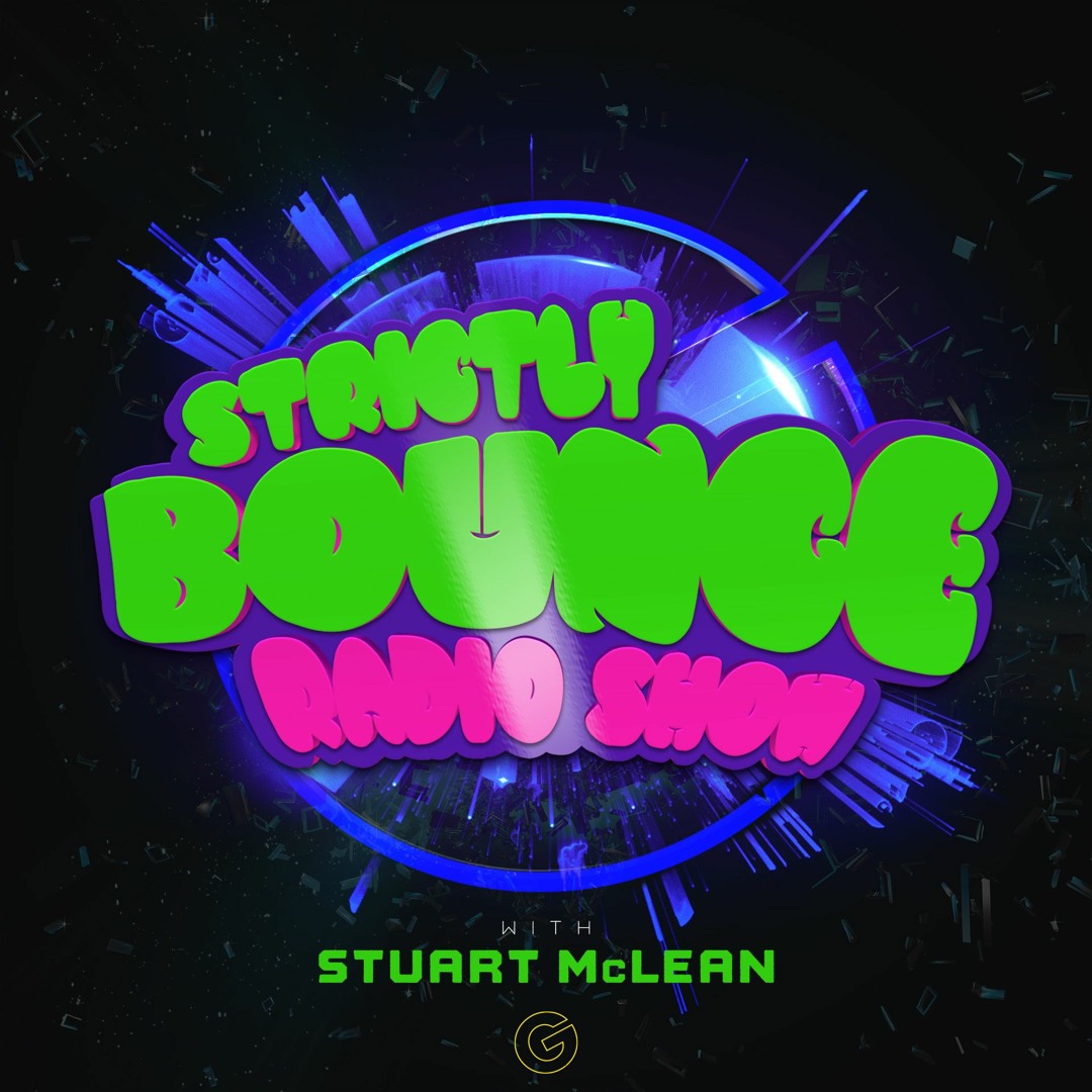 Stream Strictly Bounce Radio Show 001 FT Dj KAI by Dj Stuart McLean ...
