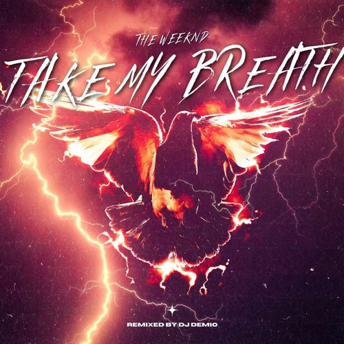 Stream Take My Breath - The Weeknd ( Disco Style Remix) by dj-demio | Listen online for free on ...