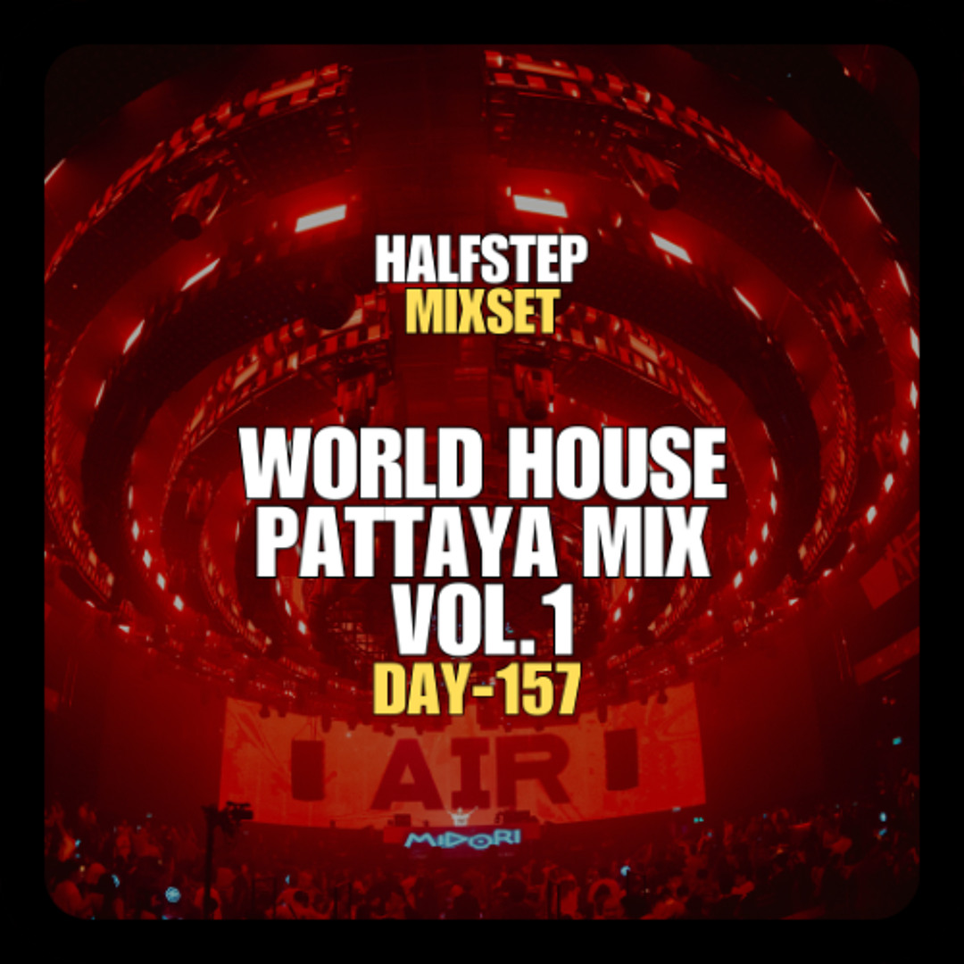 Stream HALFSTEP Presents - DJ Midori Mix at World House Pattaya Vol. 1 by HALFSTEP | Listen ...