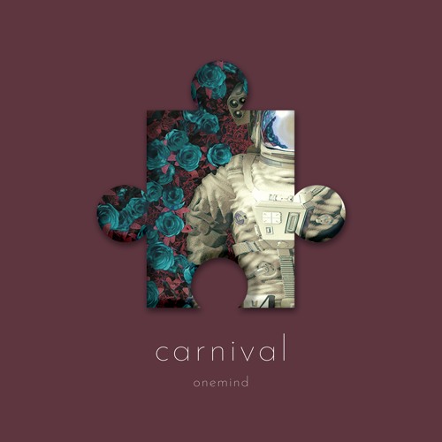 Stream carnival by onemind | Listen online for free on SoundCloud