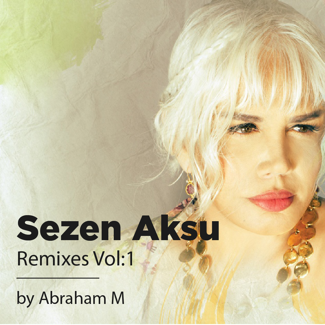 Stream Sezen Aksu Remixes Vol.1 by Abraham M. by Dj Abraham M. | Listen online for free on ...