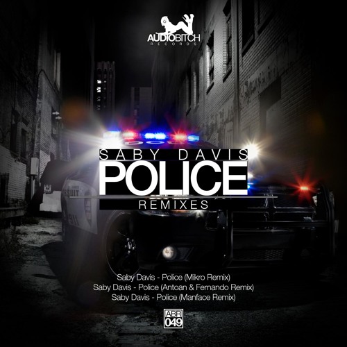 Stream Police (Antoan & Fernando Remix) by Saby Davis, Antoan (HUN ...
