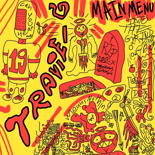 Stream MAIN MENU by TRAVIE G | Listen online for free on SoundCloud