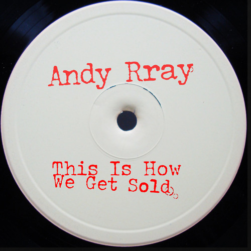 Stream This Is How We Get Sold - short version by Andy Rray | Listen ...