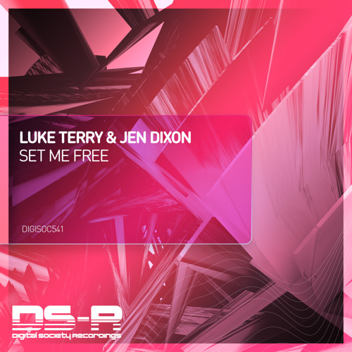 Stream Luke Terry & Jen Dixon - Set Me Free by Digital Society ...