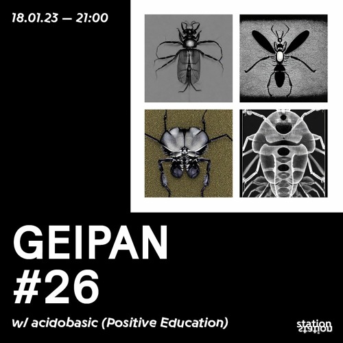 Stream GEIPAN #26 w/ acidobasic {Positive Education) by Station Station ...