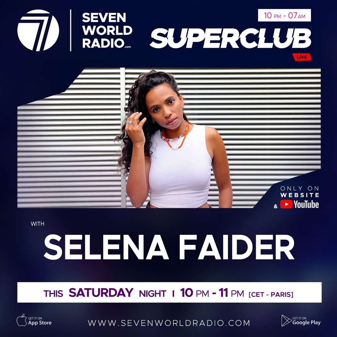 Stream Selena Faider - Seven World Radio Superclub Mix [05.11.22] by ...