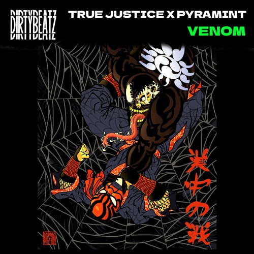 Stream True Justice & Pyramint - Venom by TrueJustice/BrickTop/No13 ...