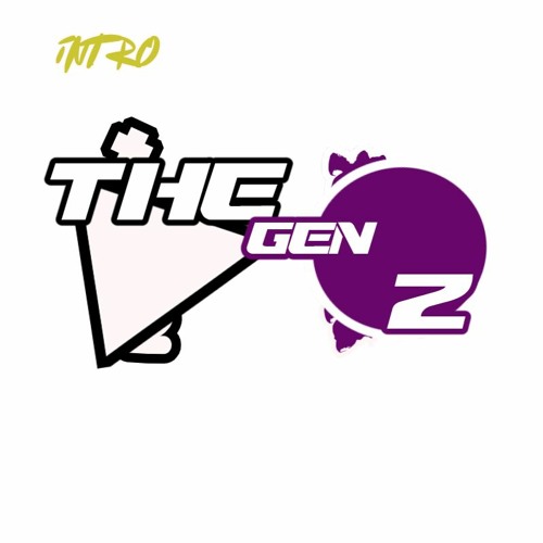 Stream intro by The Gen Z | Listen online for free on SoundCloud