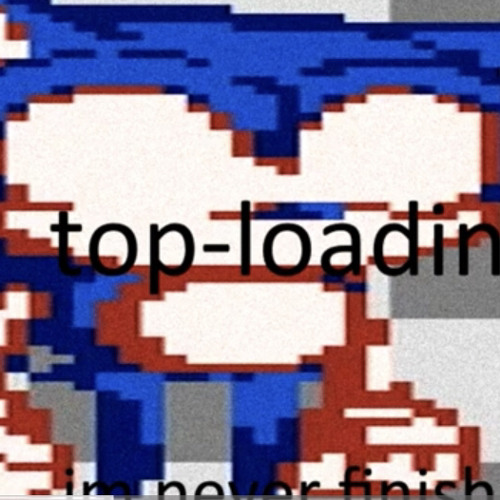 Stream Top-Loader V5 Slowed Reverb [FNF] [Sonic.EXE Fan FNF Song] by ...