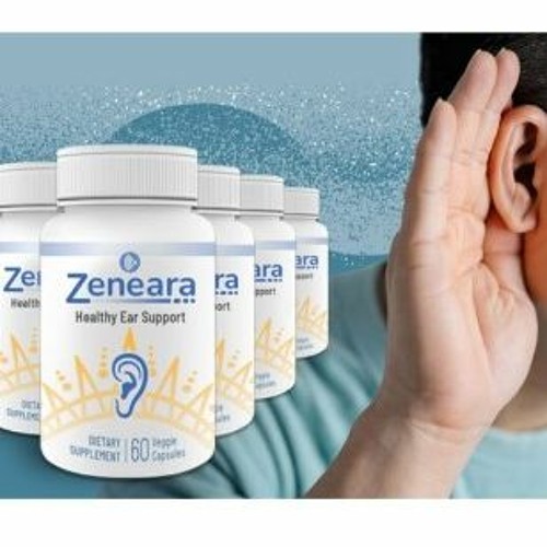 Stream Zeneara Healthy Ear Support Pills For Hearing Support #2024 ...