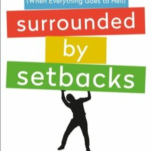 Stream Surrounded by Setbacks: Turning Obstacles into Success (When ...