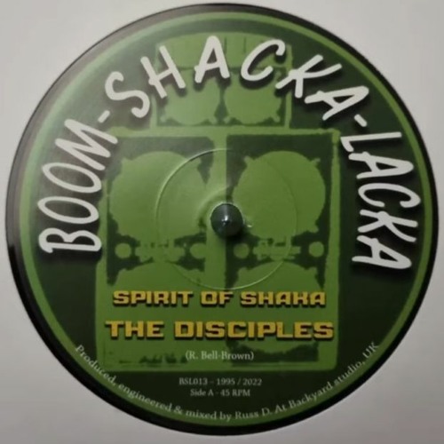 Stream Spirit Of Shaka - The Disciples - Boom Shacka Lacka – BSL013 A 1 ...