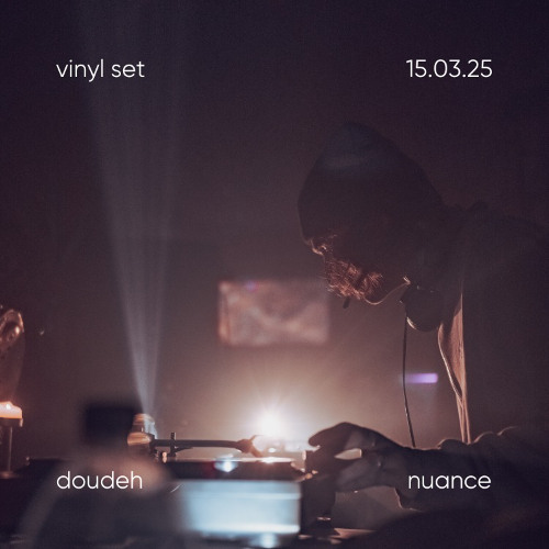 Stream Doudeh_vinyl-set_nuance_250315 by nuance.studio | Listen online ...