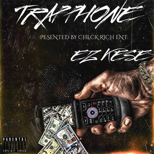 Stream Trap - Phone by Ez Kese | Listen online for free on SoundCloud