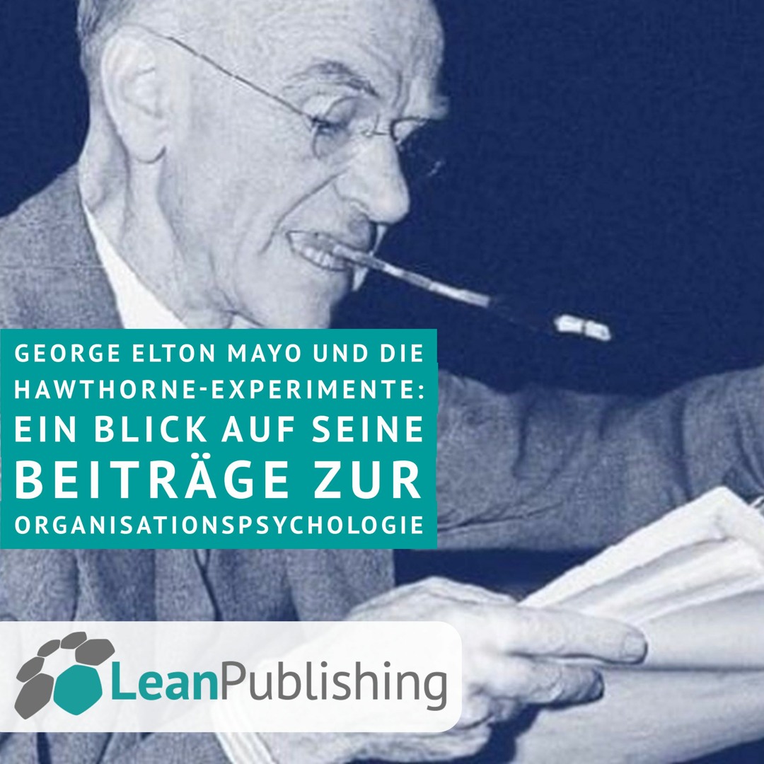 Stream episode George Elton Mayo und die Hawthorne-Experimente by ...