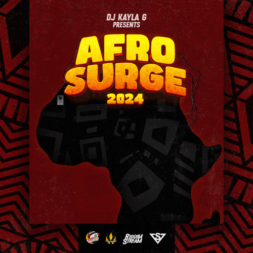 Stream DJ Kayla G - AFROSURGE (2024 AFROBEATS Mixtape) - FYAH SQUAD ...