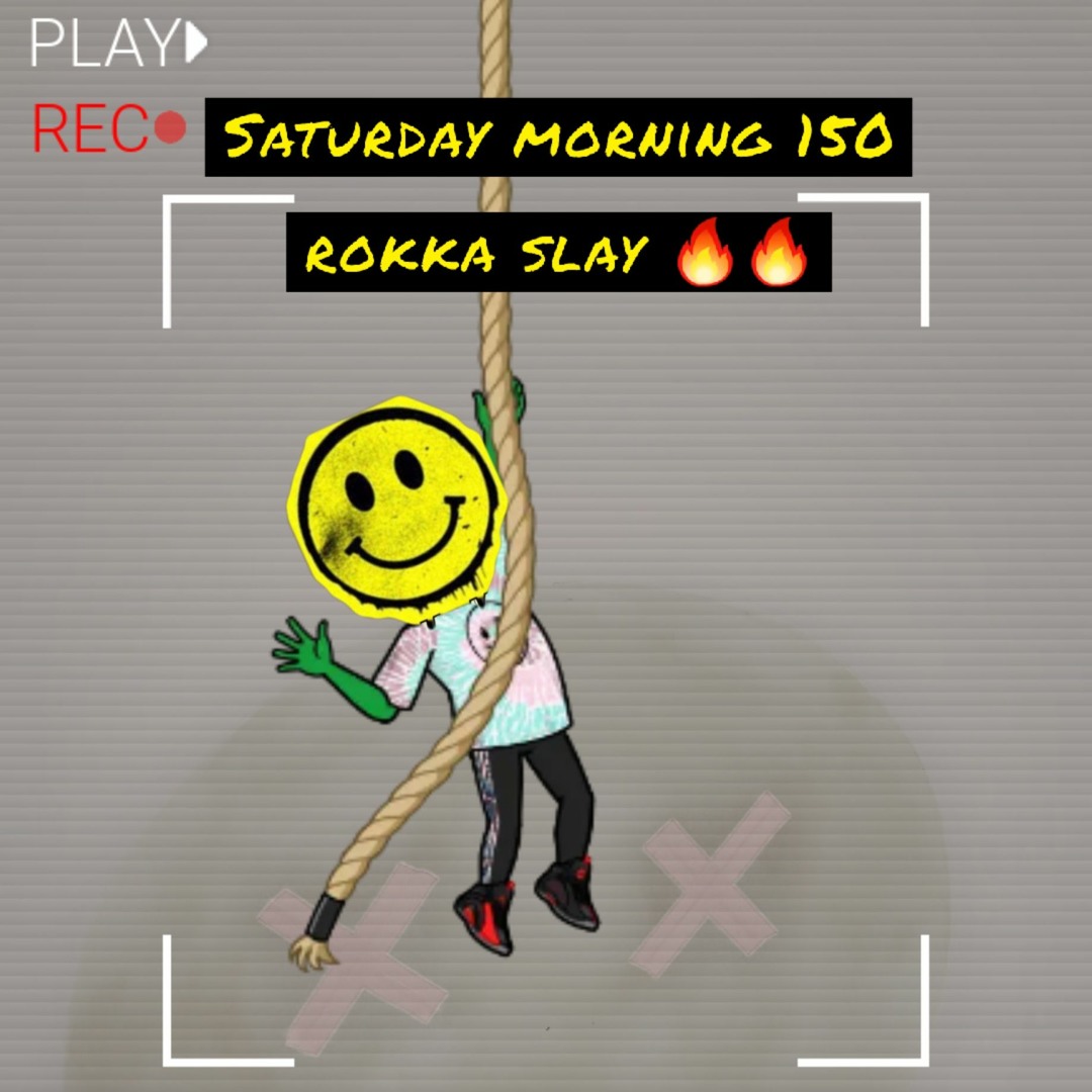 Stream Saturday Morning 150 Rokka SLAY by YEAH MAN | Listen online for ...