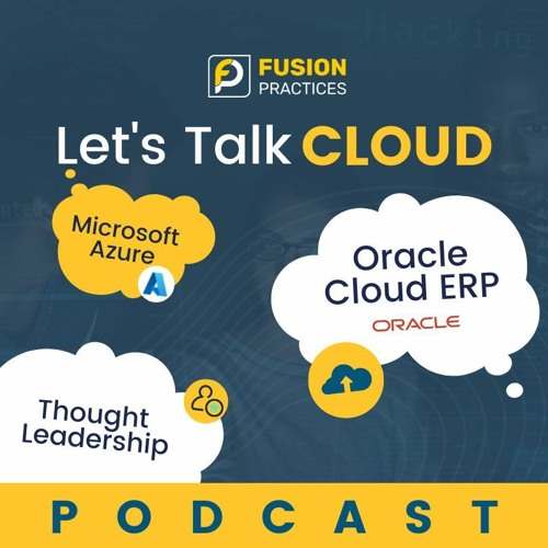 Stream Episode Let S Talk Cloud Predictions On The Future Of The Erp Industry Fusion