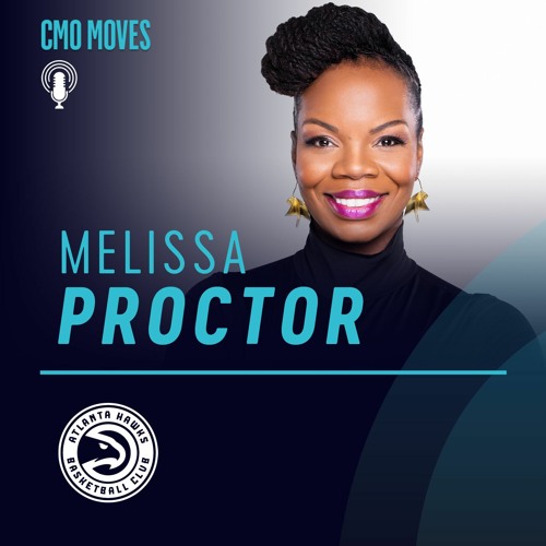 Stream episode Melissa Proctor, CMO Of Atlanta Hawks - In Honor of Dr ...