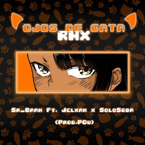 Stream OJOS DE GATA RMX - FT. JCLXAN X SOLOSEBA (PROD. POU) by XCLUSIVO SOLO PA TI | Listen ...