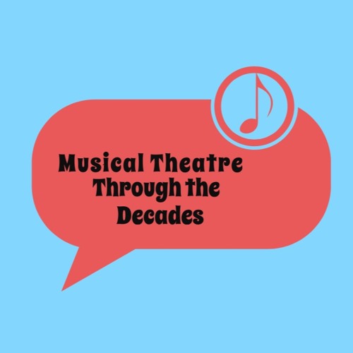 Stream Musical Theatre Through the Decades: Episode 3 - 1950s by ...