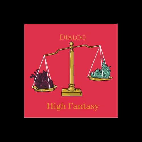 Stream High Fantasy by Dialog | Listen online for free on SoundCloud