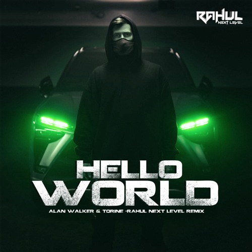 Stream Alan Walker & Torine - Hello World (Instrumental Music)|RAHUL ...