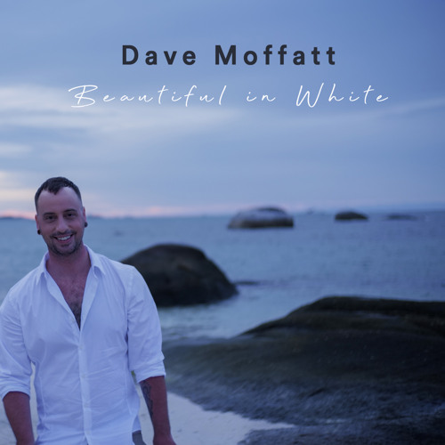 Stream Beautiful in White by Dave Moffatt | Listen online for free on ...