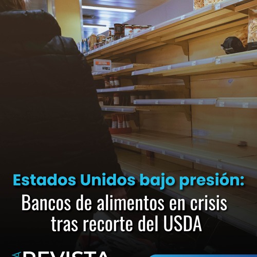 Listen to music albums featuring Estados Unidos bajo presión: Bancos de alimentos en crisis tras ...